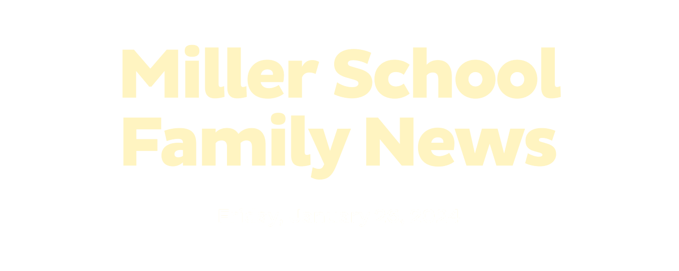 Miller News and Announcements - Miller Elementary School