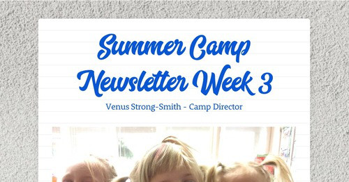 Summer Camp Newsletter Week 3 | Smore Newsletters