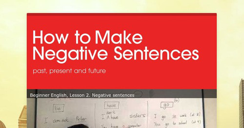 How to Make Negative Sentences | Smore Newsletters for Education