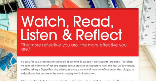 Watch, Read, Listen & Reflect | Smore Newsletters