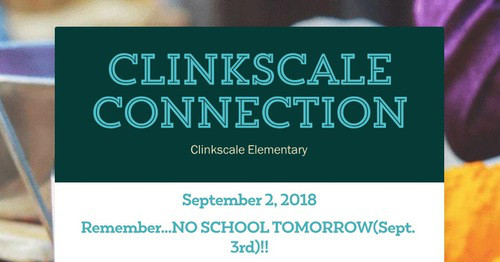 Clinkscale Connection | Smore Newsletters