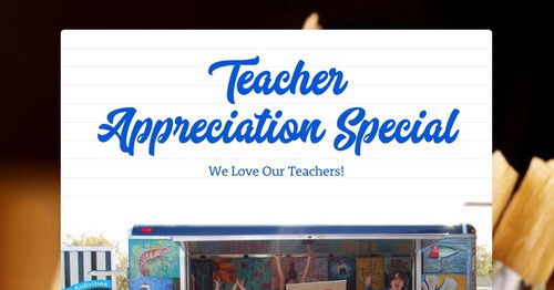 Teacher Appreciation Special | Smore Newsletters