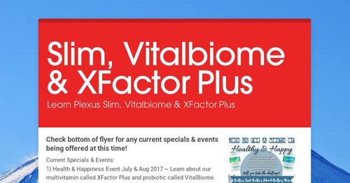 Slim, Vitalbiome & XFactor Plus | Smore Newsletters