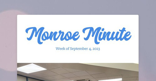 Monroe Minute | Smore Newsletters for Education