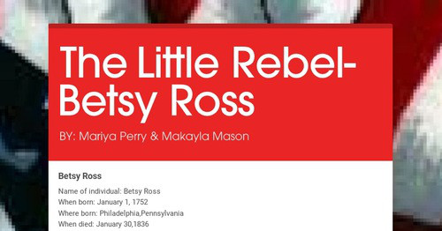 The Little Rebel- Betsy Ross | Smore Newsletters