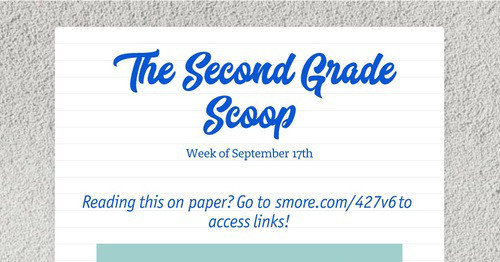 The Second Grade Scoop | Smore Newsletters