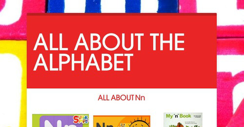 ALL ABOUT THE ALPHABET | Smore Newsletters
