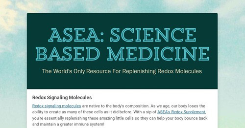 ASEA: Science Based Medicine | Smore Newsletters