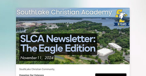 SLCA Newsletter: The Eagle Edition | Smore Newsletters for Education