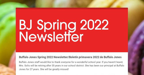 BJ Spring 2022 Newsletter | Smore Newsletters