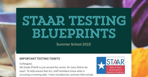 STAAR Testing Blueprints | Smore Newsletters