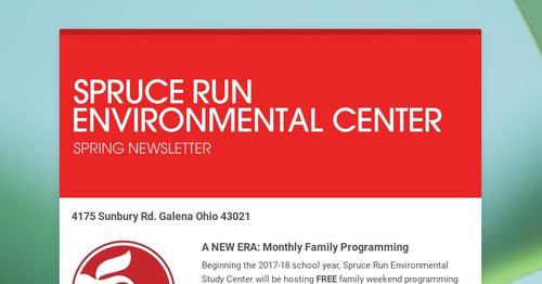 SPRUCE RUN ENVIRONMENTAL CENTER | Smore Newsletters