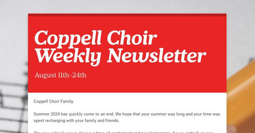 Coppell Choir Weekly Newsletter | Smore Newsletters for Education