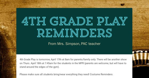 4th Grade Play Reminders | Smore Newsletters