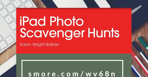 iPad Photo Scavenger Hunts | Smore Newsletters