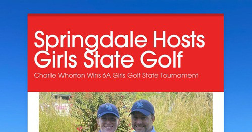 Springdale Hosts Girls State Golf | Smore Newsletters