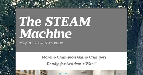 The STEAM Machine | Smore Newsletters