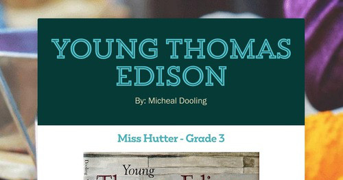 Young Thomas Edison | Smore Newsletters