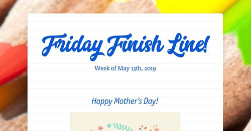 Friday Finish Line! | Smore Newsletters