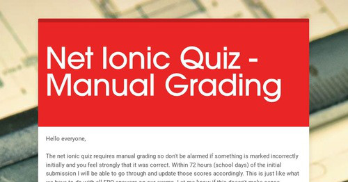 Net Ionic Quiz - Manual Grading | Smore Newsletters