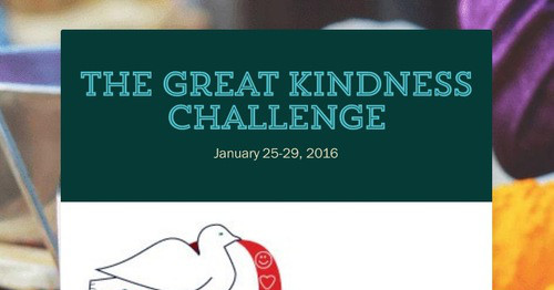 The Great Kindness Challenge | Smore Newsletters