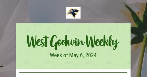 West Godwin Weekly | Smore Newsletters for Education