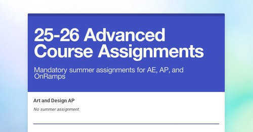 24-25 Advanced Course Assignments | Smore Newsletters for Education