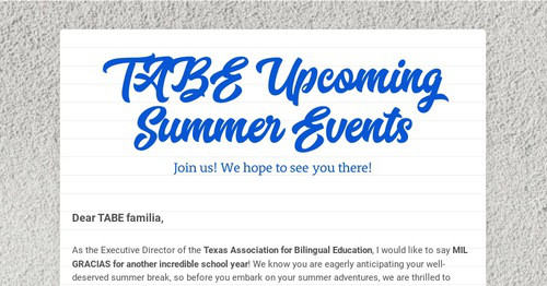 TABE Upcoming Summer Events | Smore Newsletters for Education