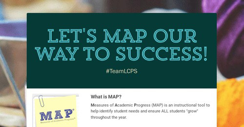 Let's MAP our way to success! | Smore Newsletters