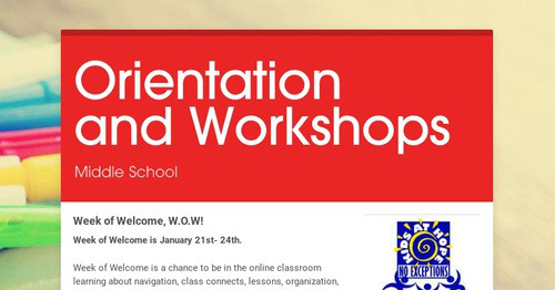 Orientation and Workshops | Smore Newsletters