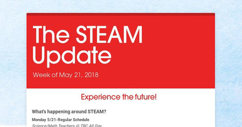 The STEAM Update | Smore Newsletters for Education