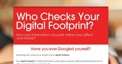 Who Checks Your Digital Footprint? | Smore Newsletters