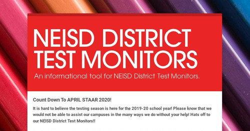 NEISD DISTRICT TEST MONITORS | Smore Newsletters