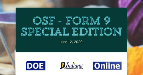OSF - Form 9 Special Edition | Smore Newsletters