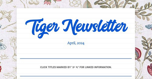 Tiger Newsletter | Smore Newsletters for Education