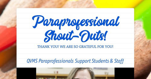 Paraprofessional Shout-Outs! | Smore Newsletters