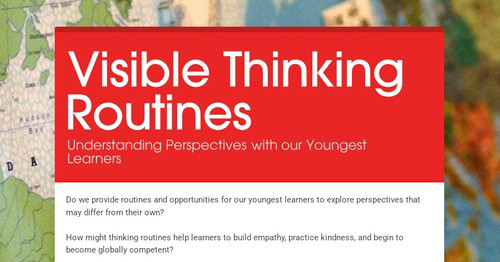 Visible Thinking Routines | Smore Newsletters