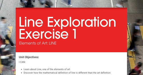 Line Exploration Exercise 1 | Smore Newsletters for Education