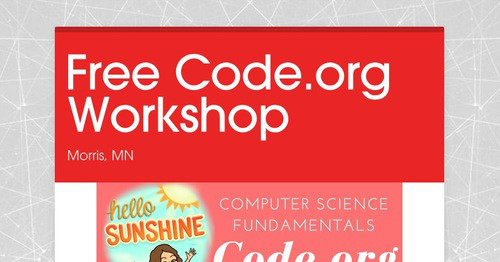 Free Code.org Workshop | Smore Newsletters Free Code.org Workshop | Smore Newsletters