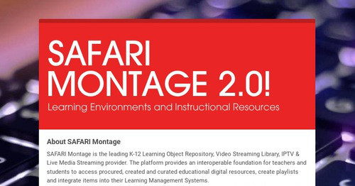 SAFARI MONTAGE 2.0! | Smore Newsletters