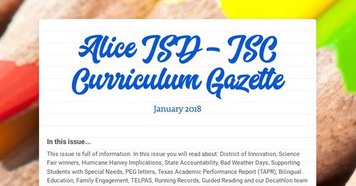 Alice ISD - ISC Curriculum Gazette | Smore Newsletters for Education