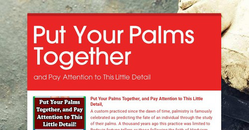 Put Your Palms Together Put Your Palms Together