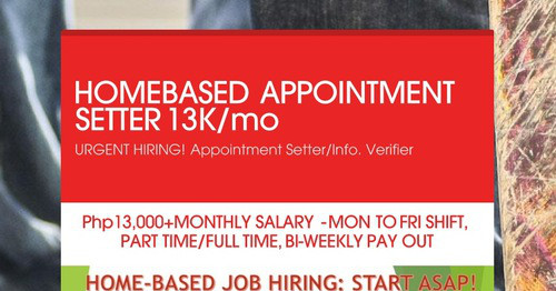 HOMEBASED APPOINTMENT SETTER 13K/mo | Smore Newsletters