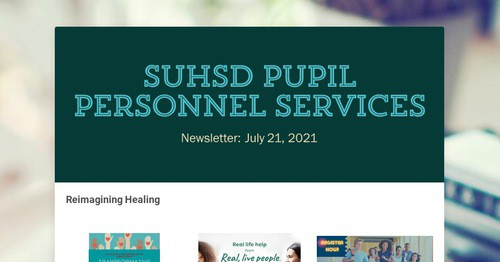 SUHSD Pupil Personnel Services | Smore Newsletters