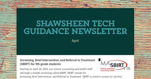 Shawsheen Tech Guidance Newsletter Shawsheen Tech Guidance Newsletter