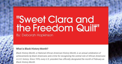 "Sweet Clara and the Freedom Quilt"