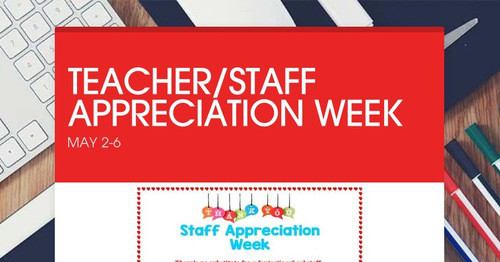 TEACHER/STAFF APPRECIATION WEEK | Smore Newsletters for Education