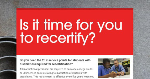 Is it time for you to recertify? | Smore Newsletters