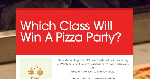 Which Class Will Win A Pizza Party? | Smore Newsletters for Education