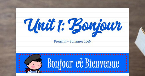 Unit 1: Bonjour | Smore Newsletters for Education